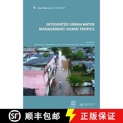 【3-4周达】精装 Integrated Urban Water Management: Humid Tropics: Unesco-Ihp [9780415453523]