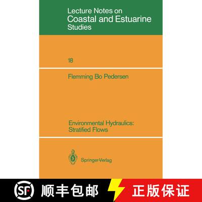 【3-4周达】Environmental Hydraulics: Stratified Flows : Stratified Flows [9783540167921]