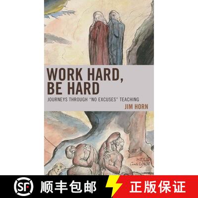 【3-4周达】Work Hard, Be Hard : Journeys Through No Excuses Teaching [9781475825800]