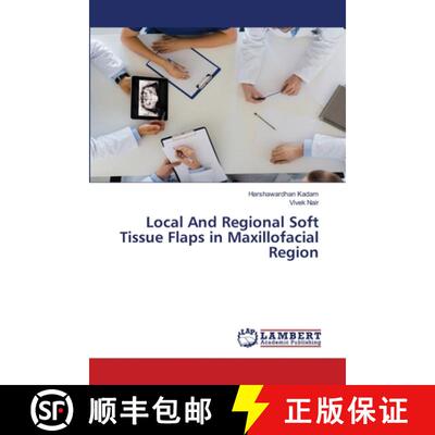 预订 Local And Regional Soft Tissue Flaps in Maxillofacial Region [9786203839494]