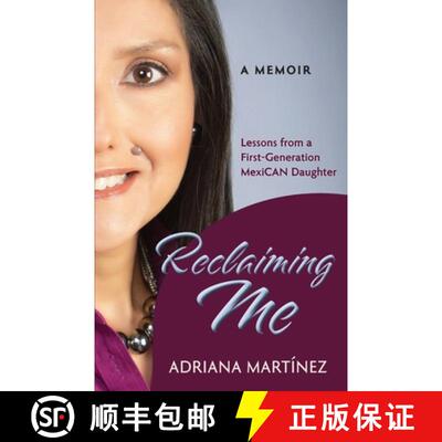 【3-4周达】Reclaiming Me: Lessons from a First-Generation Mexican Daughter [9798218497828]