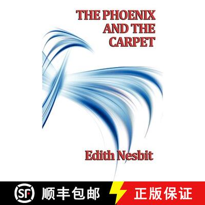 【3-4周达】The Phoenix and the Carpet: A Classic Children's Fantasy of Magical Adventure [9781604596939]