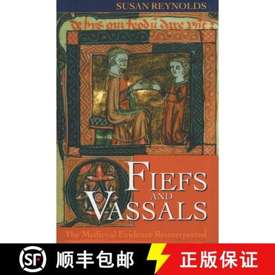 【3-4周达】Fiefs and Vassals: The Medieval Evidence Reinterpreted [9780198206484]