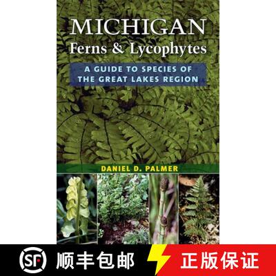 【3-4周达】Michigan Ferns and Lycophytes: A Guide to Species of the Great Lakes Region [9780472037117]