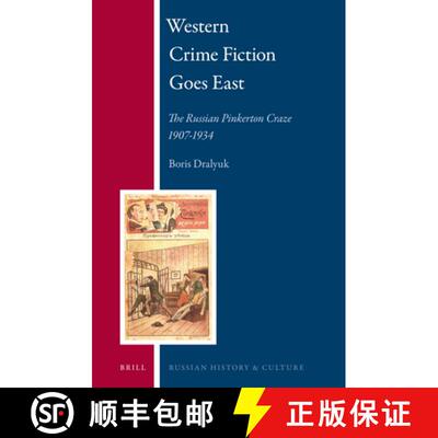 预订 Western Crime Fiction Goes East: The Russian Pinkerton Craze 1907-1934 [9789004233102]