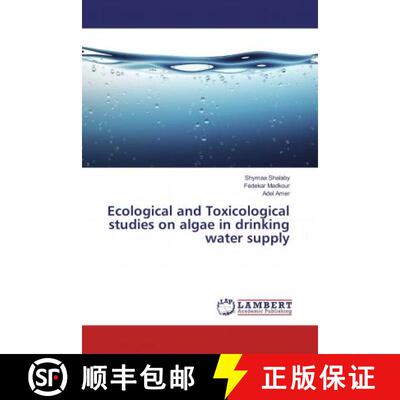预订 Ecological and Toxicological studies on algae in drinking water supply [9786202072953]
