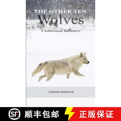 【3-4周达】The Other Ten Wolves: A Yellowstone Backstory [9781735129808]