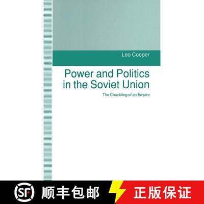【3-4周达】Power and Politics in the Soviet Union : The Crumbling of an Empire [9781349128471]