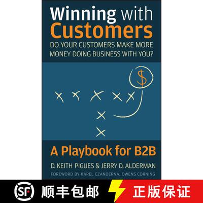 【3-4周达】精装 Winning With Customers: A Playbook For B2B [Wiley经管] [9780470547991]