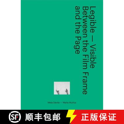 【3-4周达】Legible – Visible – Between the Film Frame and the Page [9788494423437]