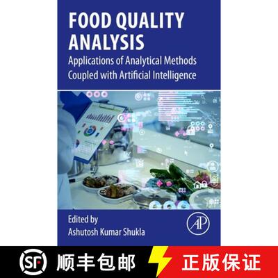 【3-4周达】Food Quality Analysis: Applications of Analytical Methods Coupled With Artificial Intellig... [9780323959889]