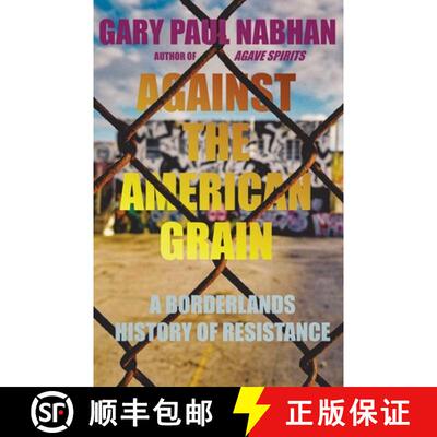 【3-4周达】Against the American Grain – A Borderlands History of Resistance [9780826368966]