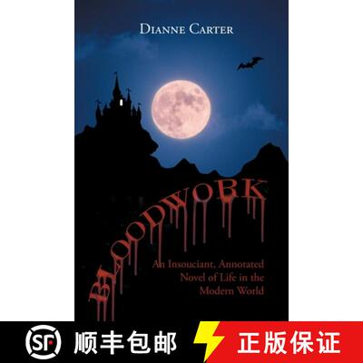 【3-4周达】Bloodwork: An Insouciant, Annotated Novel of Life in the Modern World [9798891571631]