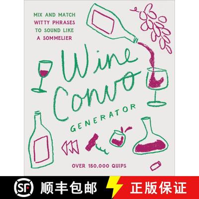 【3-4周达】Wine Convo Generator : Mix and Match Witty Phrases to Sound like a Sommelier [9781797228082]
