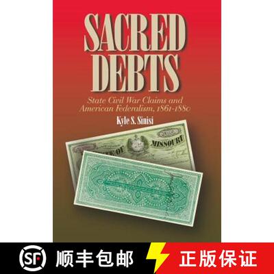 【3-4周达】Sacred Debts: State Civil War Claims and American Federalism [9780823222599]