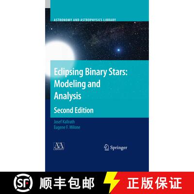 【3-4周达】Eclipsing Binary Stars: Modeling and Analysis (Softcover reprint of hardcover 2nd ed. 2009) [9781461429289]