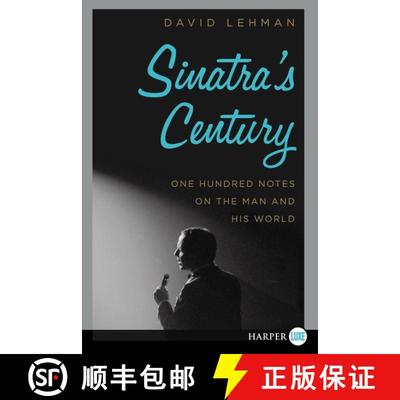 【3-4周达】Sinatra's Century: One Hundred Notes on the Man and His World [9780062416926]