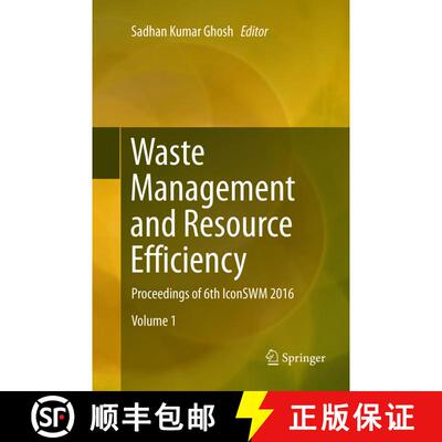 【3-4周达】Waste Management and Resource Efficiency: Proceedings of 6th IconSWM 2016 (Softcover repri... [9789811339332]
