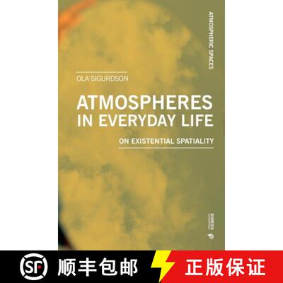 【3-4周达】Atmospheres in Everyday Life: On Existential Spatiality [9788869774775]
