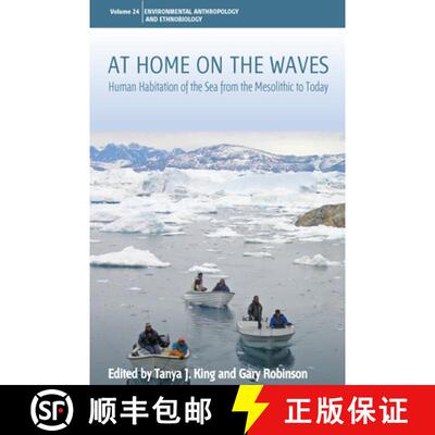 【3-4周达】At Home on the Waves: Human Habitation of the Sea from the Mesolithic to Today [9781800734487]