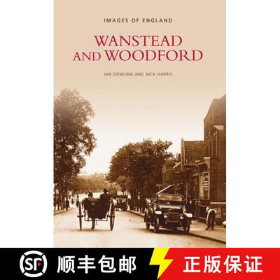 【3-4周达】Wanstead and Woodford: Images of England [9780752401133]