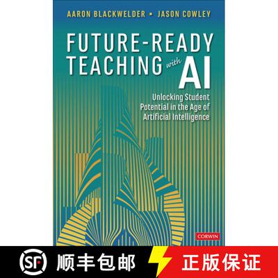【3-4周达】Future-Ready Teaching With AI: Unlocking Student Potential in the Age of Artificial Intell... [9781071949641]