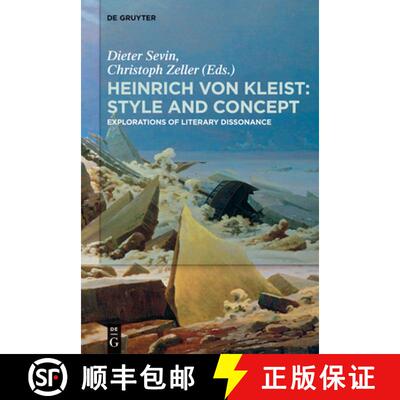【3-4周达】精装 Heinrich von Kleist: Style and Concept – Explorations of Literary Dissonance [9783110270471]