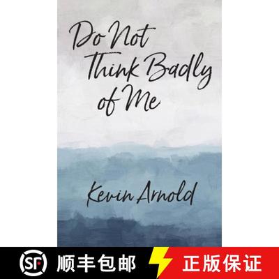 【3-4周达】Do Not Think Badly of Me [9780998691084]