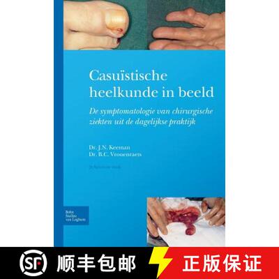 【3-4周达】Casuïstische heelkunde in beeld : Symptomatologie van chirurgische ziekten in de dagelijk... [9789031392285]