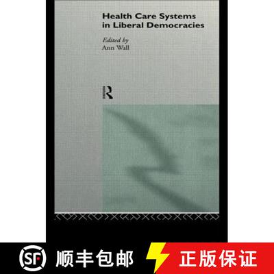【3-4周达】Health Care Systems in Liberal Democracies [9780415118071]