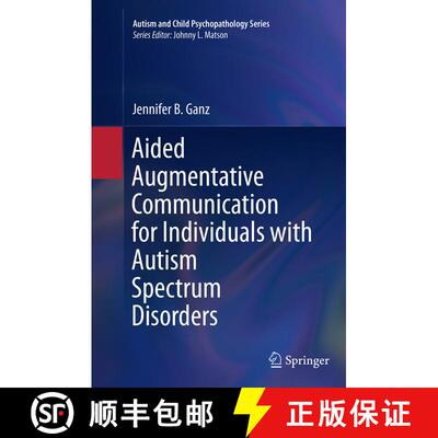 【3-4周达】Aided Augmentative Communication for Individuals with Autism Spectrum Disorders (Softcover... [9781493953387]