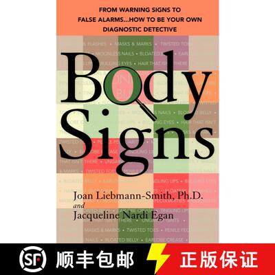 【3-4周达】Body Signs: From Warning Signs to False Alarms...How to Be Your Own Diagnostic Detective [9780553384314]