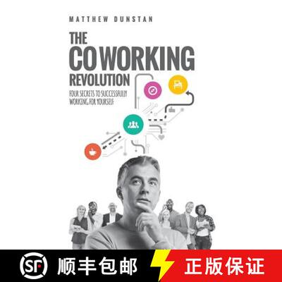 【3-4周达】The Coworking Revolution: Four Secrets to Successfully Working for Yourself [9780994164308]