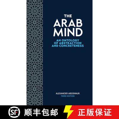 【3-4周达】精装 The Arab Mind : An Ontology of Abstraction and Concreteness [9780981072746]