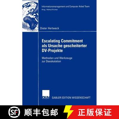 【3-4周达】Escalating Commitment als Ursache gescheiterter DV-Projekte : Methoden und Werkzeuge zur D... [9783824478002]