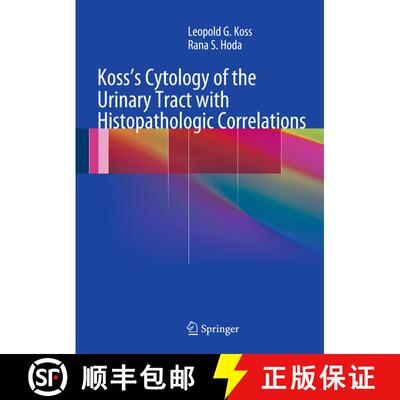 【3-4周达】精装 Koss's Cytology of the Urinary Tract with Histopathologic Correlations [9781461420552]