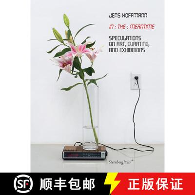 【3-4周达】In the Meantime: Speculations on Art, Curating, and Exhibitions [9783956794919]