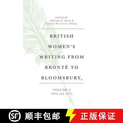 【3-4周达】精装 British Women's Writing from Brontë to Bloomsbury, Volume 2 : 1860s and 1870s [9783030385279]