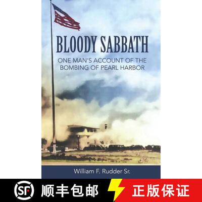 【3-4周达】Bloody Sabbath: One Man's Account of the Bombing of Pearl Harbor [9780578333625]