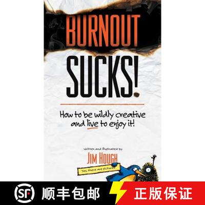 【3-4周达】Burnout Sucks!: How to be wildly creative and live to enjoy it! [9780996493802]