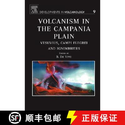 【3-4周达】Volcanism in the Campania Plain: Vesuvius, Campi Flegrei and Ignimbrites Volume 9 [9780444521750]
