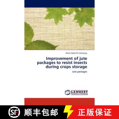 预订 Improvement of Jute Packages to Resist Insects During Crops Storage [9783844387841]