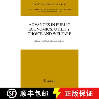 【3-4周达】精装 Advances in Public Economics: Utility, Choice and Welfare : A Festschrift for Christi... [9780387257051]