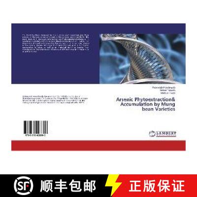 预订 Arsenic Phytoextraction& Accumulation by Mung bean Varieties [9783330028890]