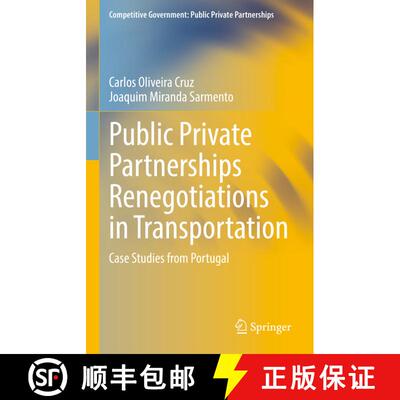 【3-4周达】精装 Public Private Partnerships Renegotiations in Transportation : Case Studies from Port... [9783030985103]