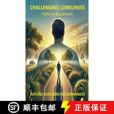 【3-4周达】Challenging Loneliness: Paths to Reconnect [9798227312167]