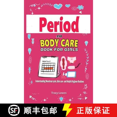 【3-4周达】Period and Bodycare Book for Girls: Understanding Menstrual cycle, Skincare and Helpful Hy... [9781100219172]