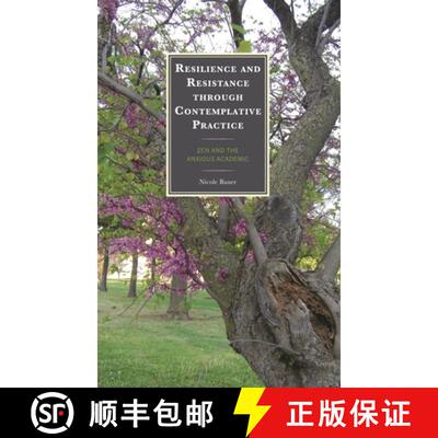 【3-4周达】Resilience and Resistance through Contemplative Practice : Zen and the Anxious Academic [9781666956566]
