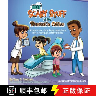 【3-4周达】精装 (NOT) Scary Stuff at the Dentist's Office: A Tear-Free, Fear-Free Adventure Into Crea... [9781736438732]