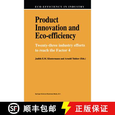 【3-4周达】Product Innovation and Eco-Efficiency : Twenty-Two Industry Efforts to Reach the Factor 4 [9789048149209]